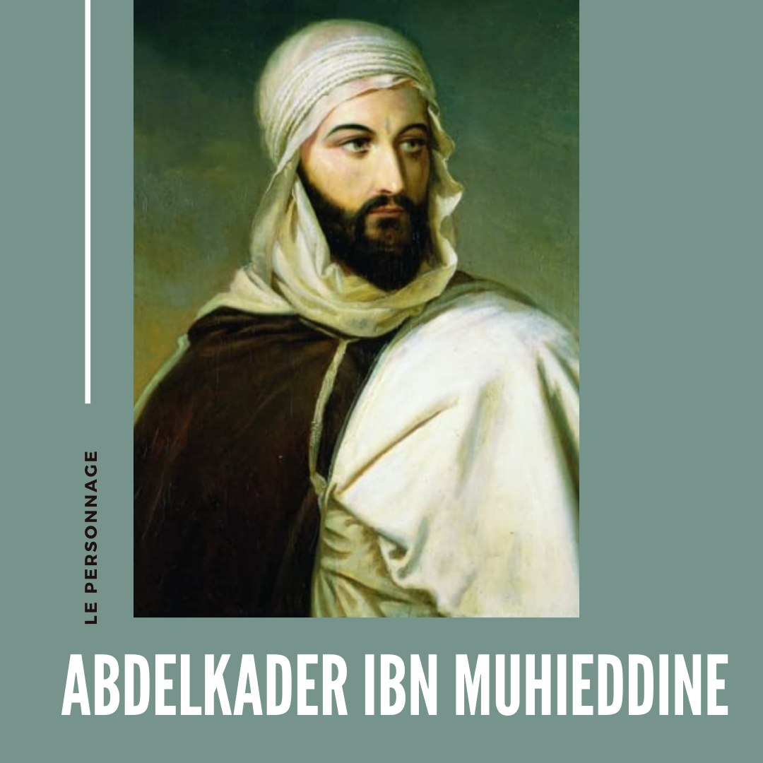 L’Émir Abdelkader, premier résistant contre la colonisation française ...